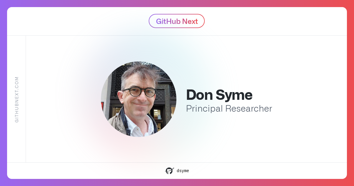 GitHub Next | Don Syme