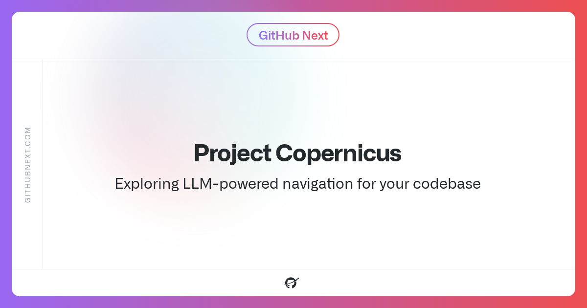 GitHub Next | Project Copernicus